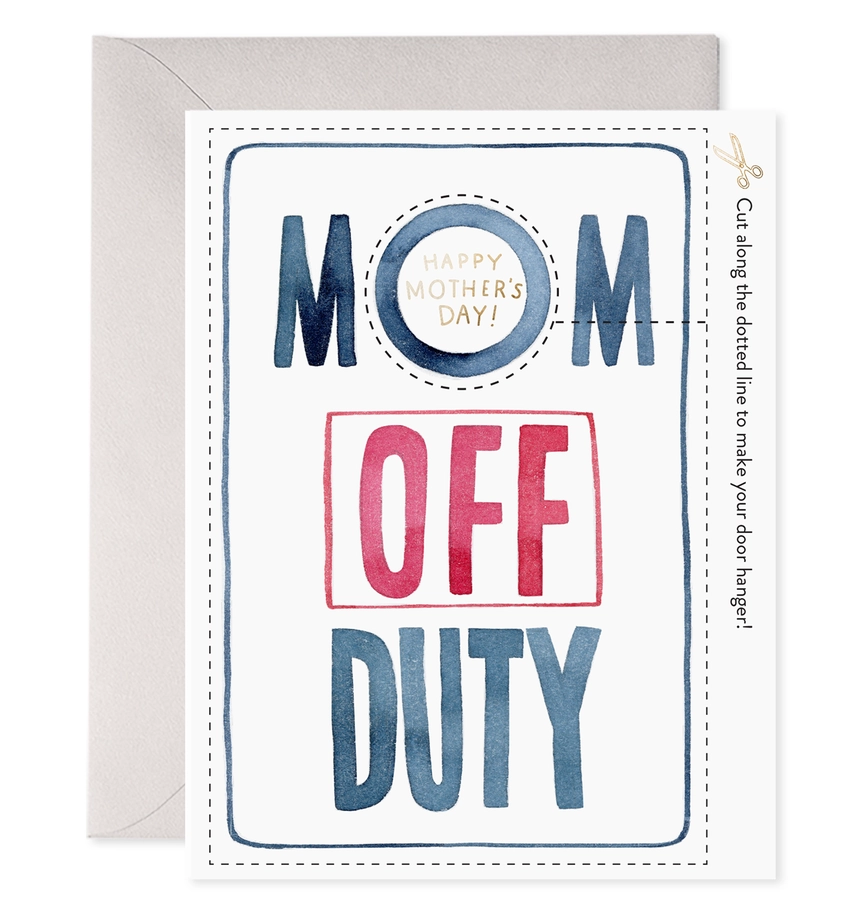 Off Duty Mom | Greeting Card – The Paper Mouse